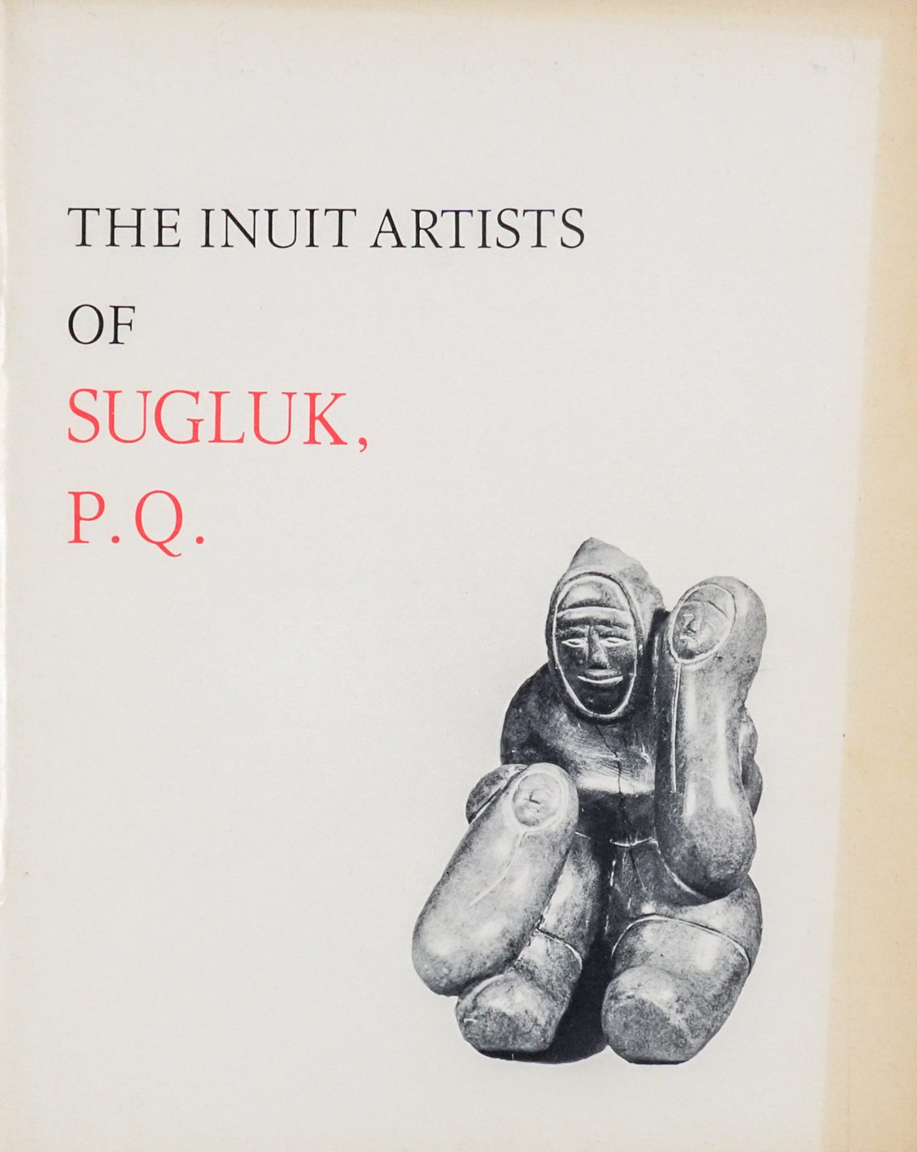 THE INUIT ARTISTS OF SUGLUK - Feheley Fine Arts - Inuit Art Gallery