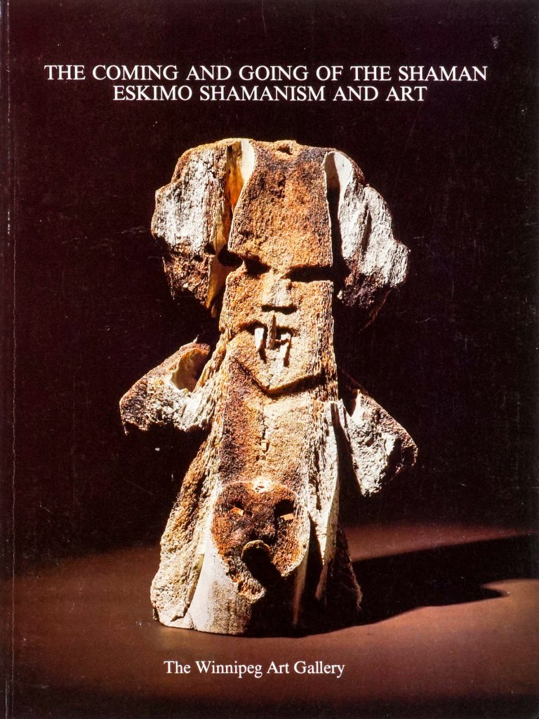 THE COMING AND GOING OF THE SHAMAN: ESKIMO SHAMANISM AND ART - Feheley ...